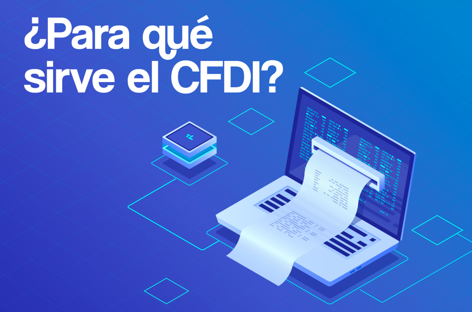 ¿Para qué sirve el CFDI? – VDE SUITE LATAM